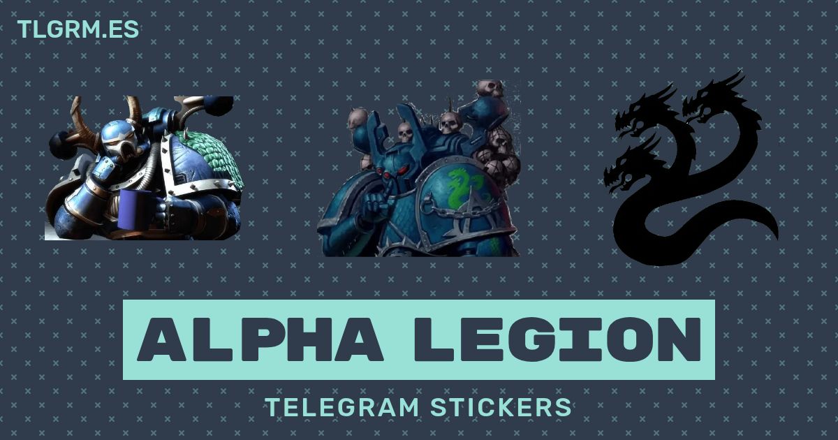 Pack de stickers para Telegram «Alpha Legion»