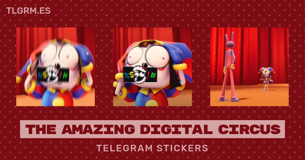 Pack de stickers para Telegram «The amazing digital circus»