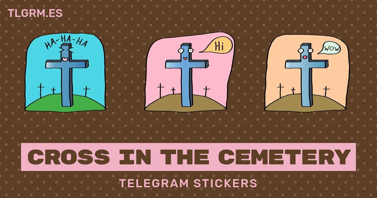 Pack de stickers para Telegram «Cross In The Cemetery»