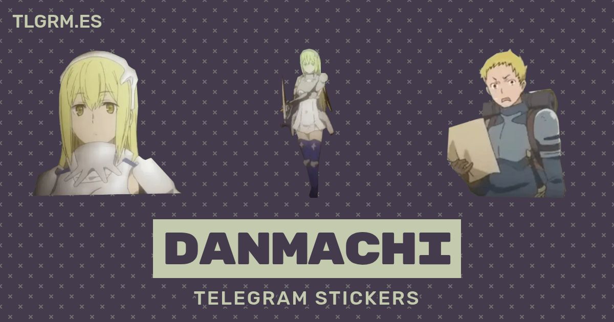 Pack de stickers para Telegram «Danmachi»