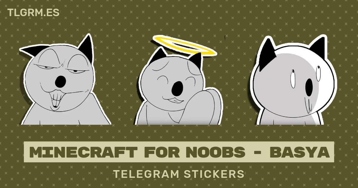 Pack de stickers para Telegram «Minecraft For Noobs - Basya»