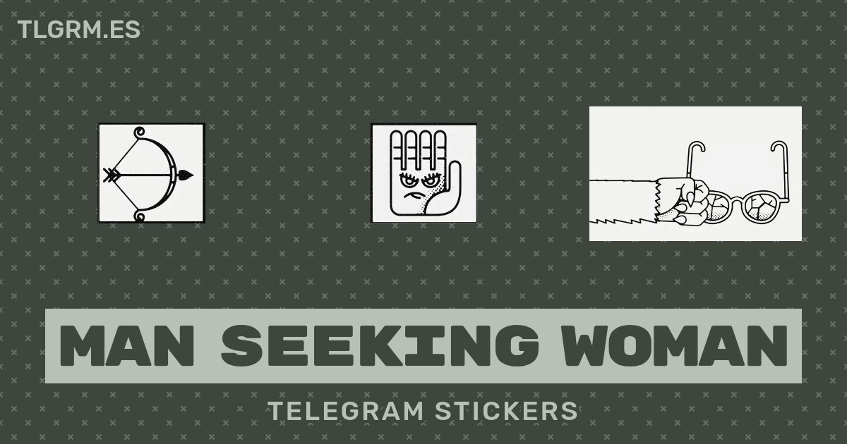 Pack de stickers para Telegram «Man Seeking Woman»