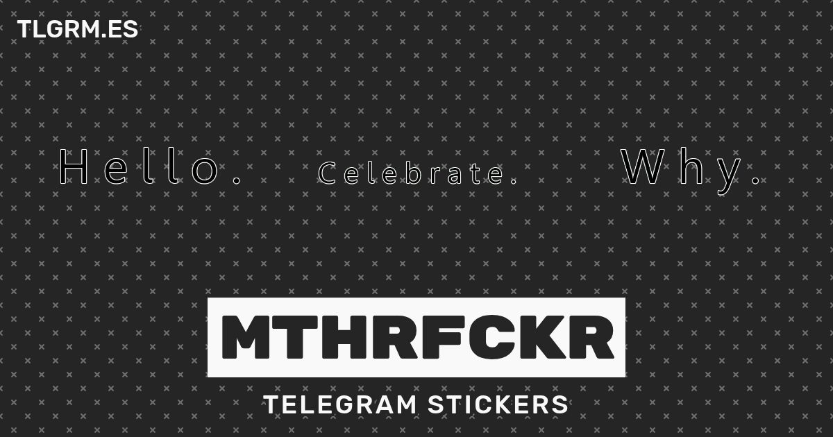Pack de stickers para Telegram «Mthrfckr»