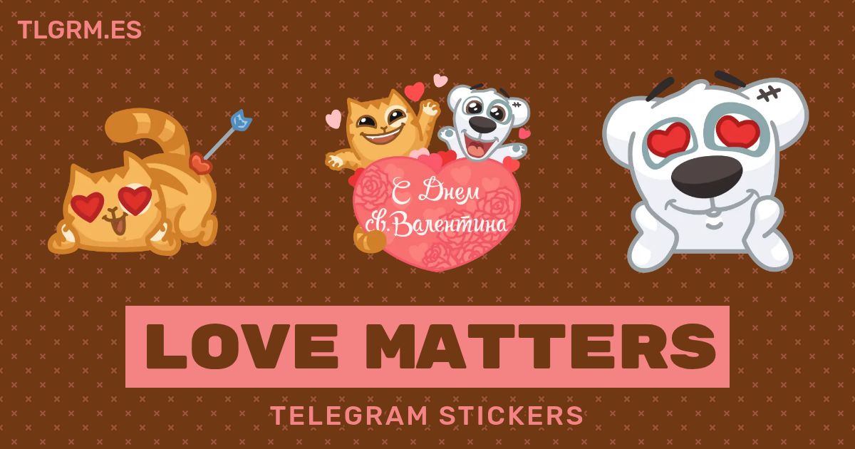 Pack de stickers para Telegram «Love Matters»
