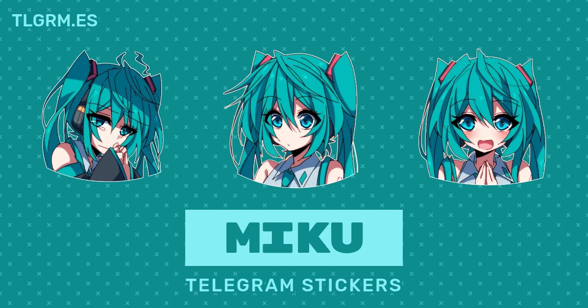 Pack de stickers para Telegram «Miku»
